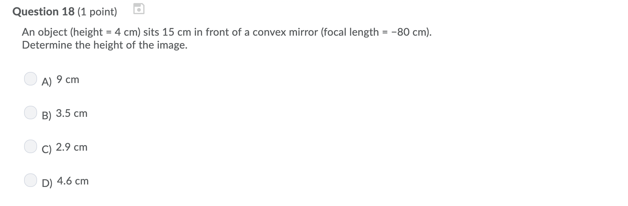 Solved Question 18 (1 point) 0 An object (height = 4 cm) | Chegg.com
