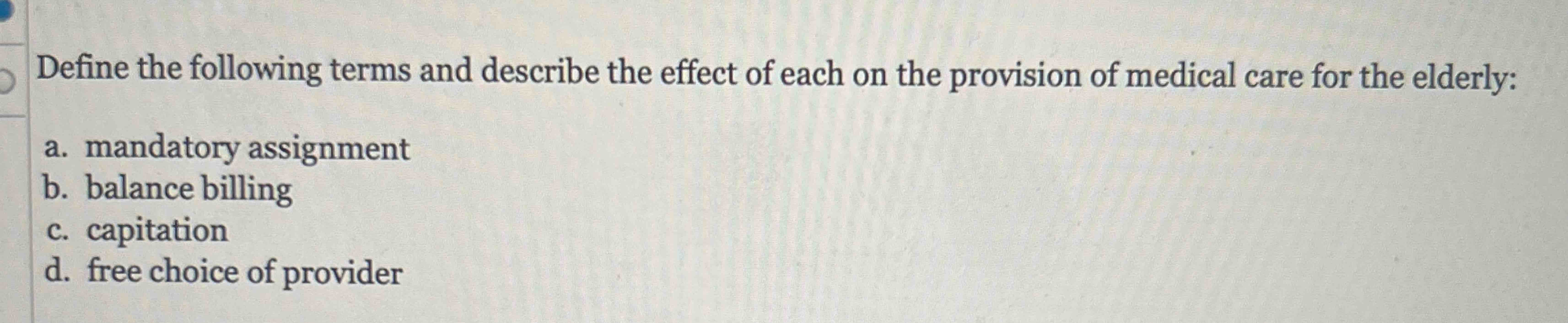 Solved Define the following terms and describe the effect of | Chegg.com