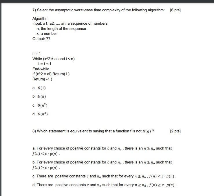 Solved 7) Select the asymptotic worst-case time complexity | Chegg.com