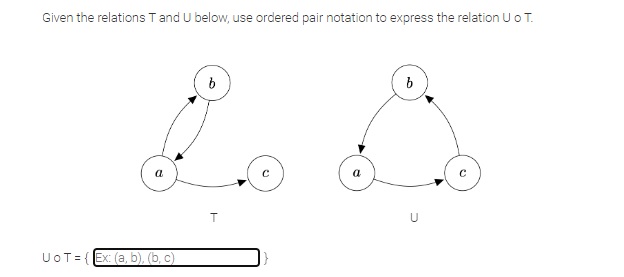 Solved Given the relations T and U below, use ordered pair | Chegg.com