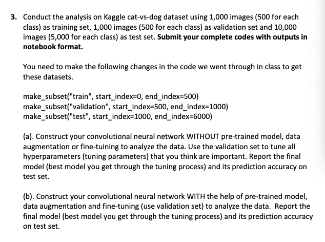 3. Conduct the analysis on Kaggle cat-vs-dog dataset | Chegg.com