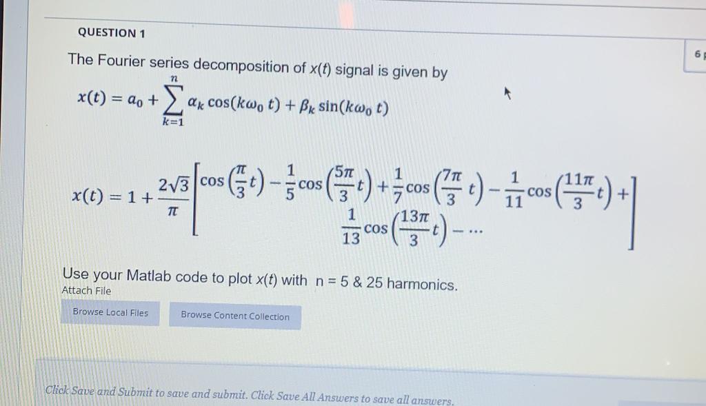 Solved The Fourier series decomposition of x(t) signal is | Chegg.com