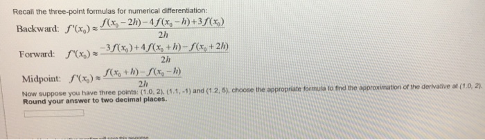 Solved Recall the three-point formulas for numerical | Chegg.com