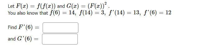 Solved Let F(x)=f(f(x)) and G(x)=(F(x))2. You also know that | Chegg.com Solved Let F(x)=f(f(x)) and G(x)=(F(x))2. You also know that | Chegg.com