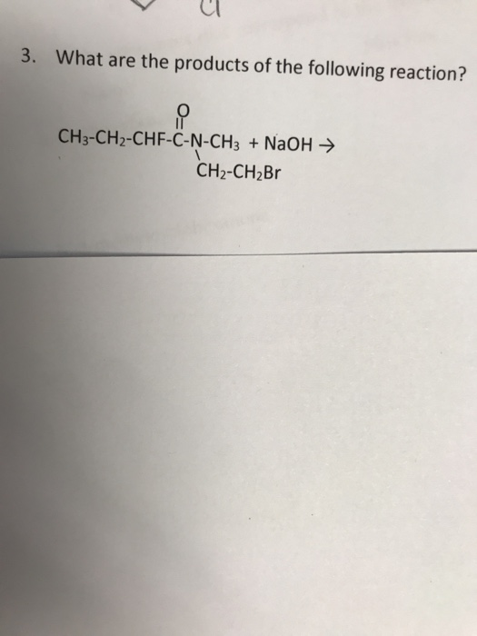 Solved el 3. What are the products of the following | Chegg.com