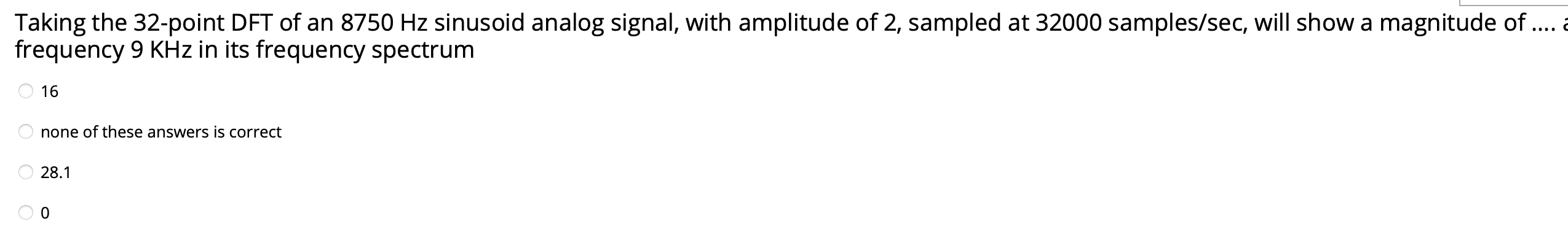 Taking the 32-point DFT of an 8750 Hz sinusoid analog | Chegg.com