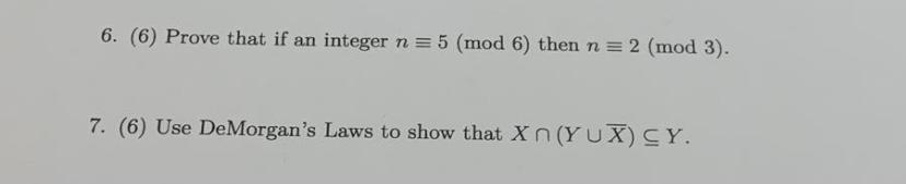 Solved 6. (6) Prove that if an integer n = 5 (mod 6) then n | Chegg.com