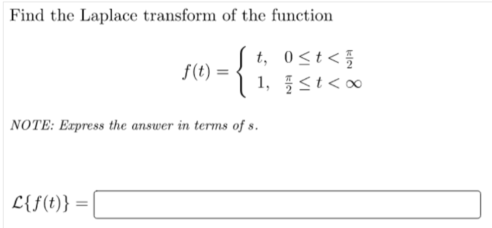 Solved Find the Laplace transform of the function | Chegg.com