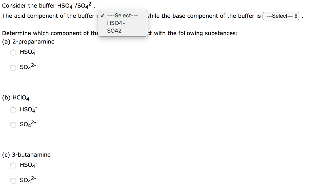 Solved Consider the buffer HSO4-/SO42-. The acid component | Chegg.com
