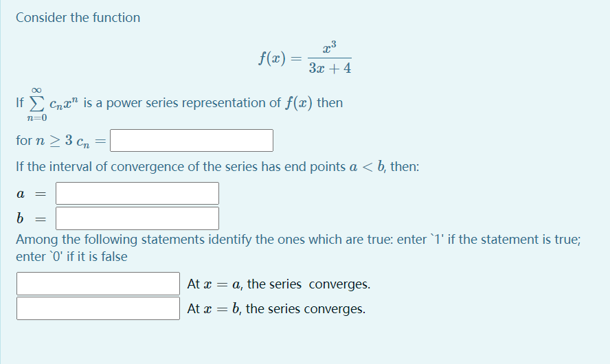 Solved Consider the function f(x)=3x+4x3 If ∑n=0∞cnxn is a | Chegg.com