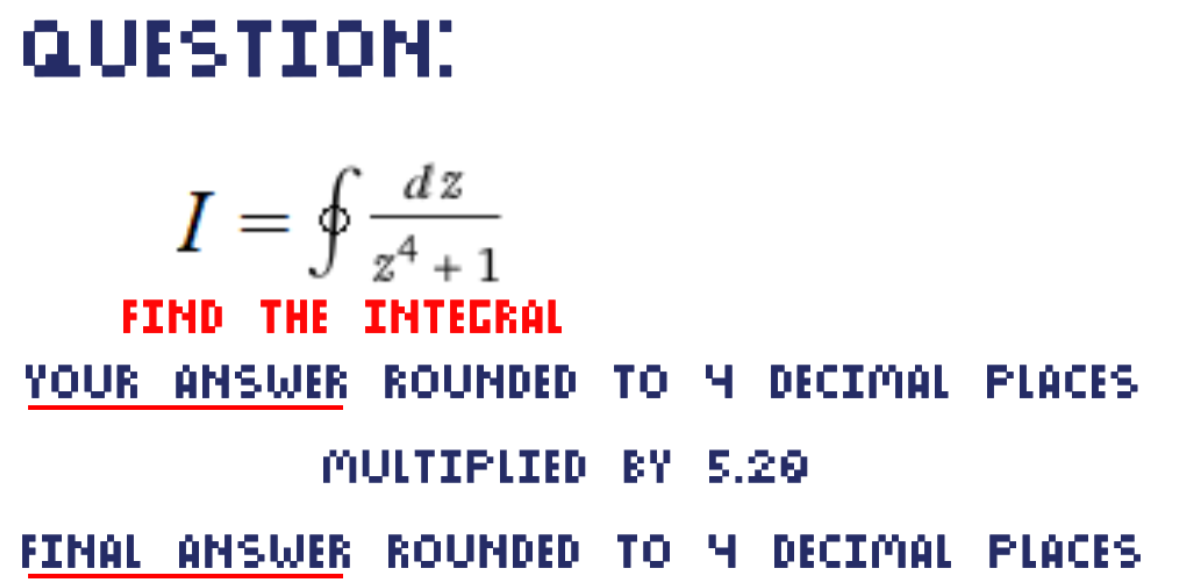 QUESTION dz I = $ 1 + 1 FIND THE INTEGRAL YOUR ANSWER | Chegg.com
