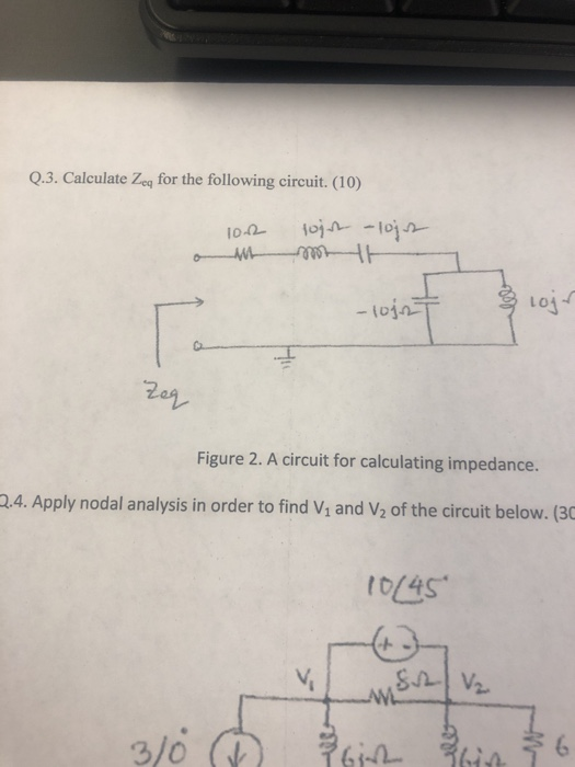 Solved Q.3. Calculate Zeq for the following circuit. (10) | Chegg.com