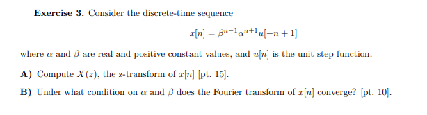 Solved Exercise 3. Consider the discrete-time sequence [n] = | Chegg.com