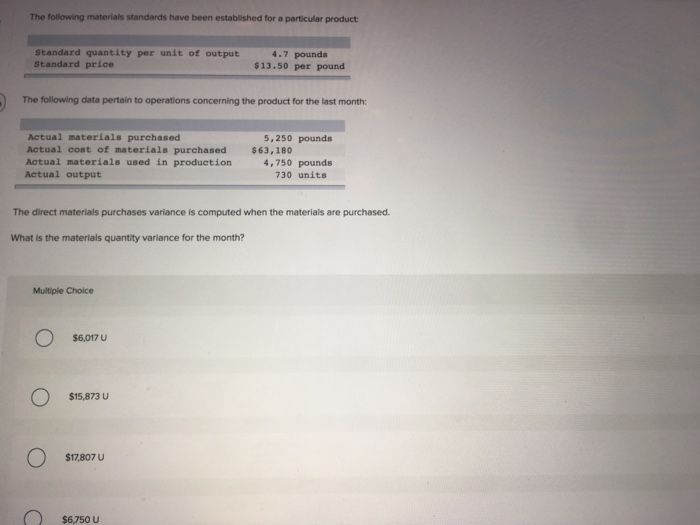 Solved The following materials standards have been | Chegg.com