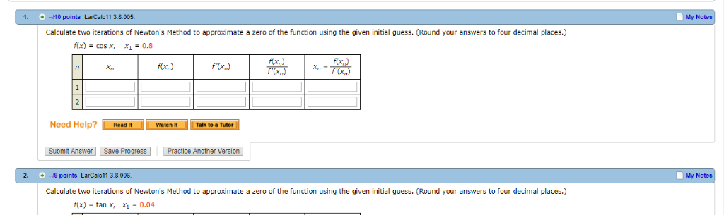 Solved Calculate Two Iterations Of Newtons Method To