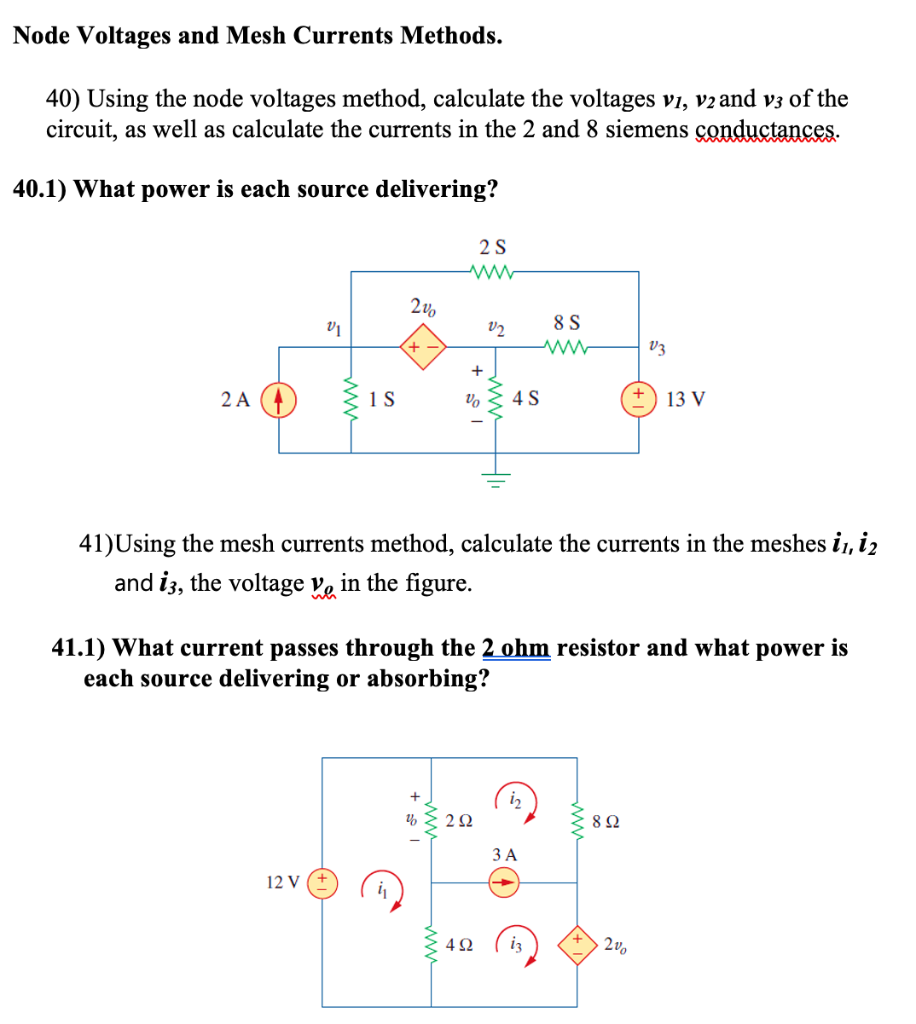 Solved Node Voltages and Mesh Currents Methods. 40) Using | Chegg.com