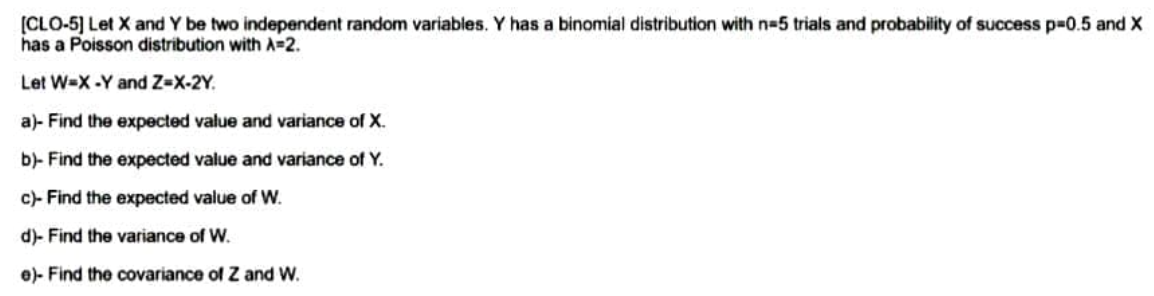 Solved [CLO-5] Let X and Y be two independent random | Chegg.com