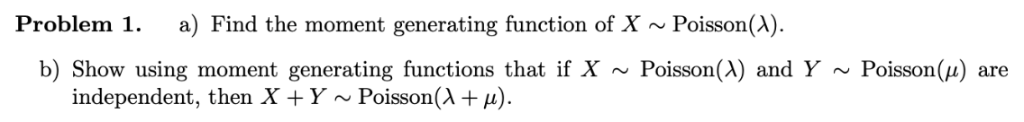 Solved Problem 1.a) ﻿Find the moment generating function of | Chegg.com
