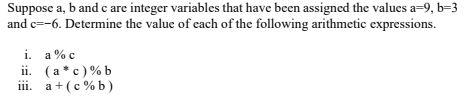 Solved Suppose a, b and c are integer variables that have | Chegg.com