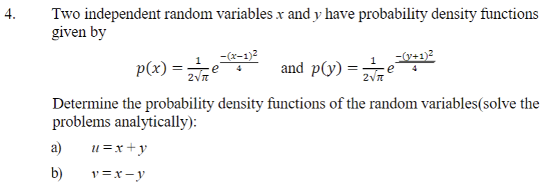 Solved Two Independent Random Variables X And Y Have 