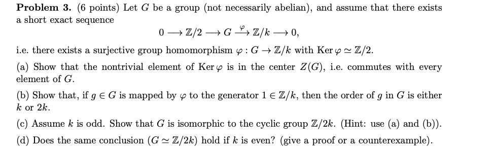 Solved Problem 3. (6 points) Let G be a group (not | Chegg.com