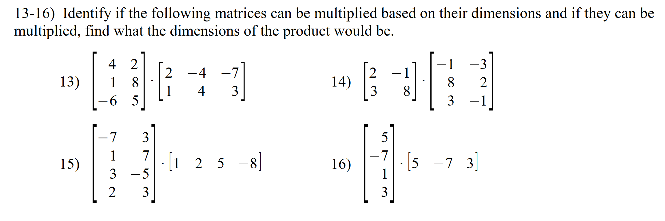 Solved 13-16) Identify if the following matrices can be | Chegg.com