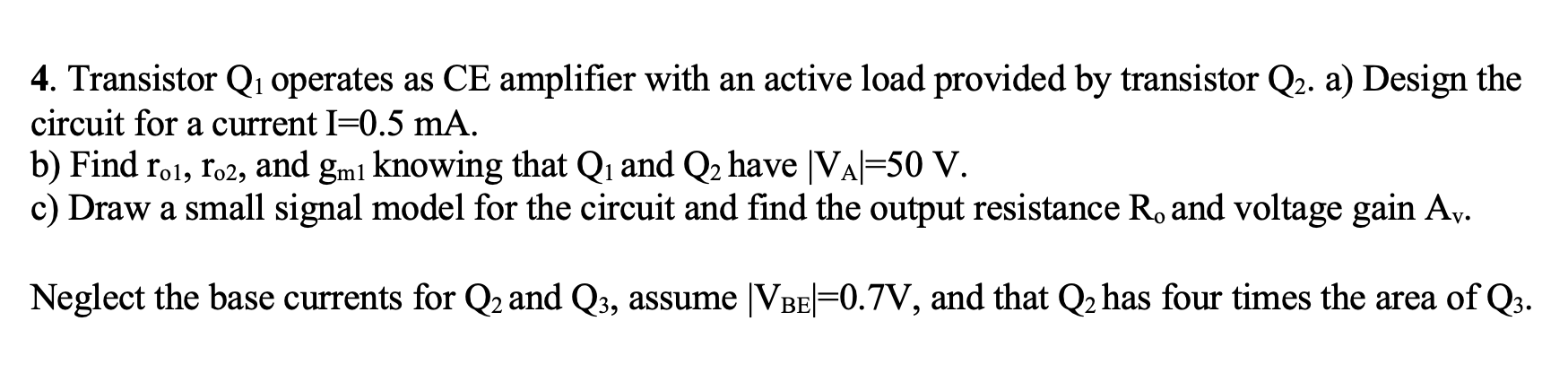 Solved 4. Transistor Qi operates as CE amplifier with an | Chegg.com