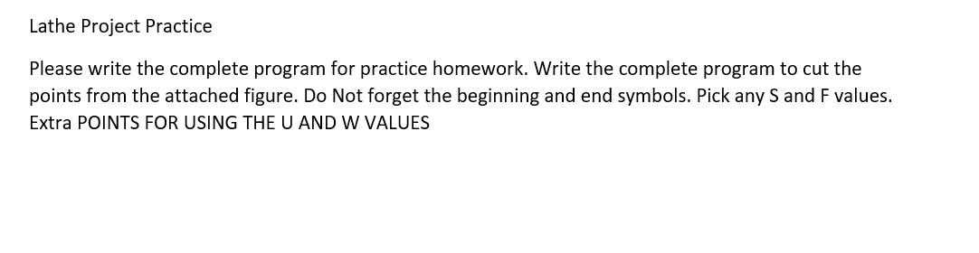 Solved Lathe Project Practice Please write the complete | Chegg.com