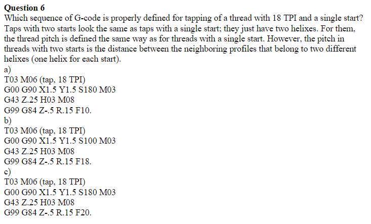 Solved Question 6 Which sequence of G-code is properly | Chegg.com