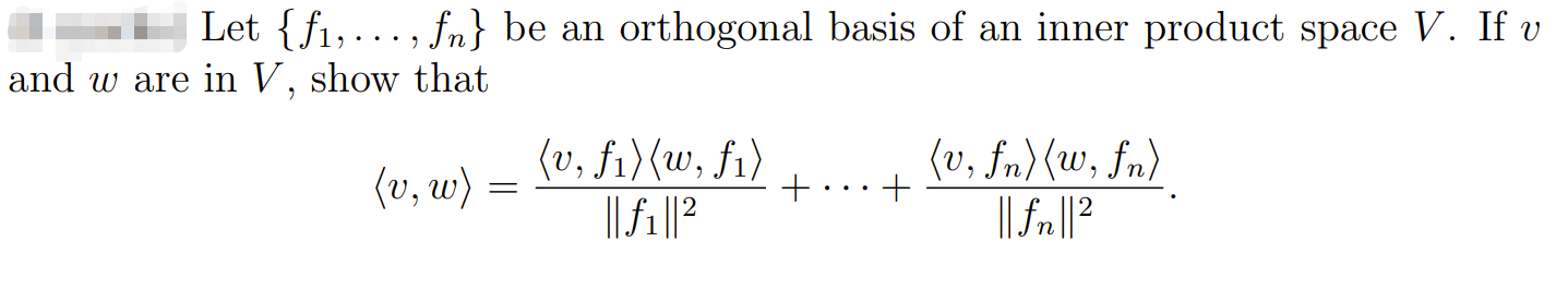 Solved Let {f1,…,fn} be an orthogonal basis of an inner | Chegg.com