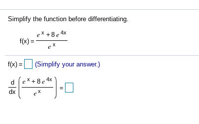 Solved Simplify the function before differentiating fx) | Chegg.com