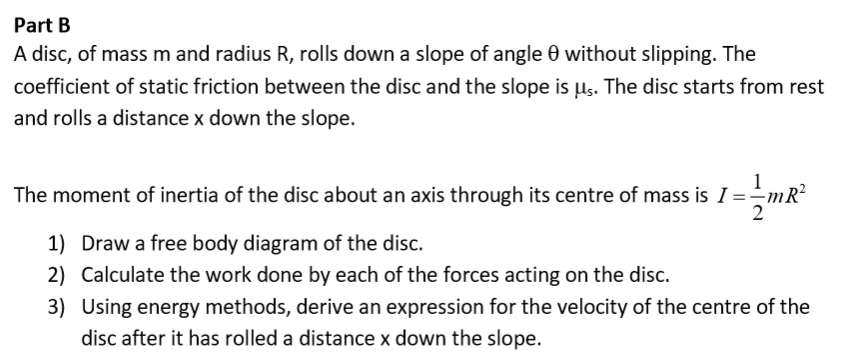 Solved Part B A disc, of mass m and radius R, rolls down a | Chegg.com