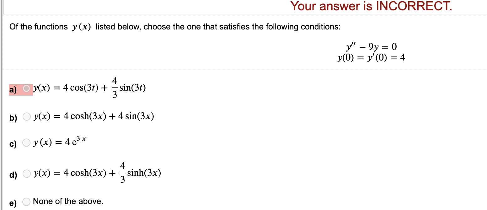 Solved Your answer is INCORRECT. Of the functions y (x) | Chegg.com