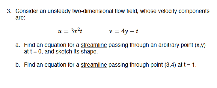 Solved 3. Consider an unsteady two-dimensional flow field, | Chegg.com