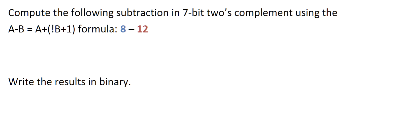 Solved Compute the following subtraction in 7-bit two's | Chegg.com