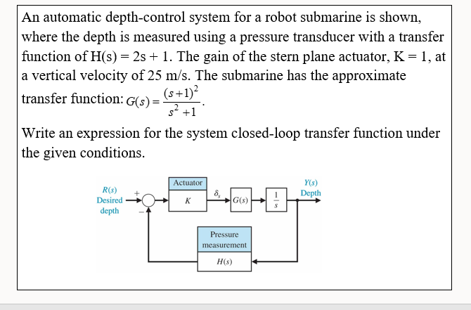 Solved An automatic depth-control system for a robot | Chegg.com