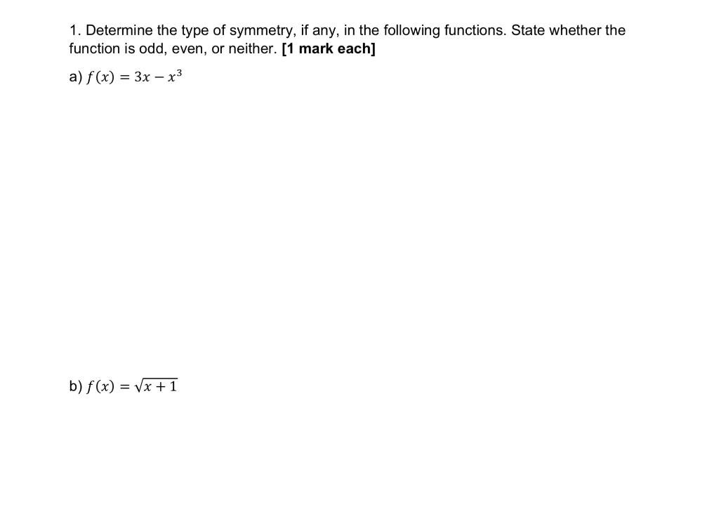 Solved 1. Determine the type of symmetry, if any, in the | Chegg.com