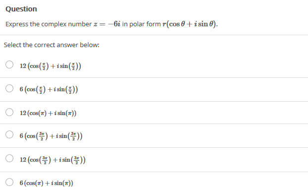 Solved Question Express the complex number z= -6i in polar | Chegg.com