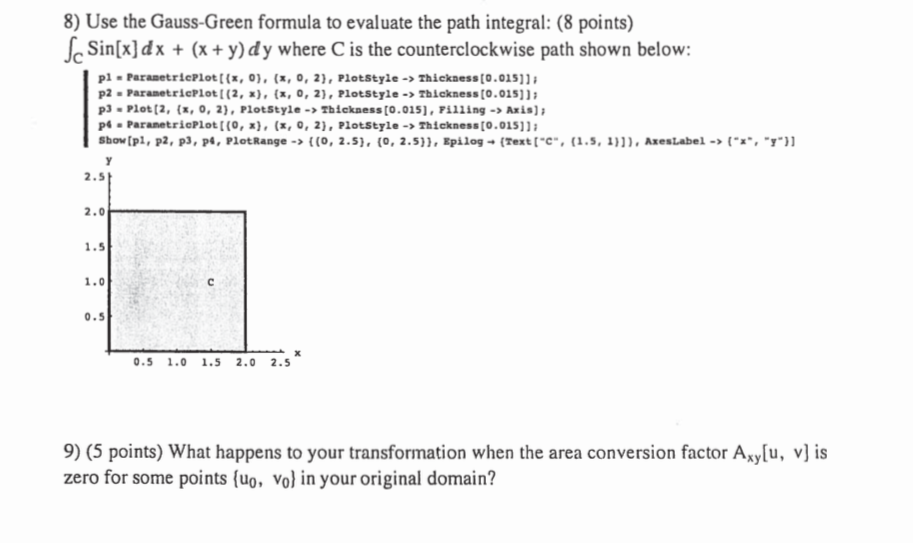 Solved 8) U se the Gauss-Green formula to evaluate the path | Chegg.com
