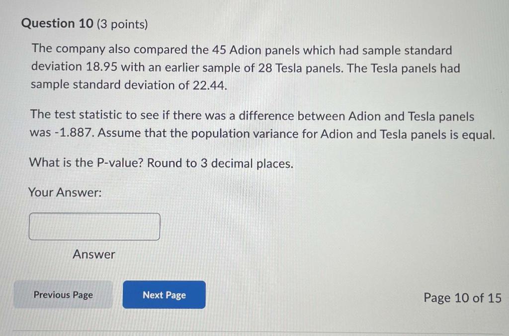 Solved The company also compared the 45 Adion panels which | Chegg.com