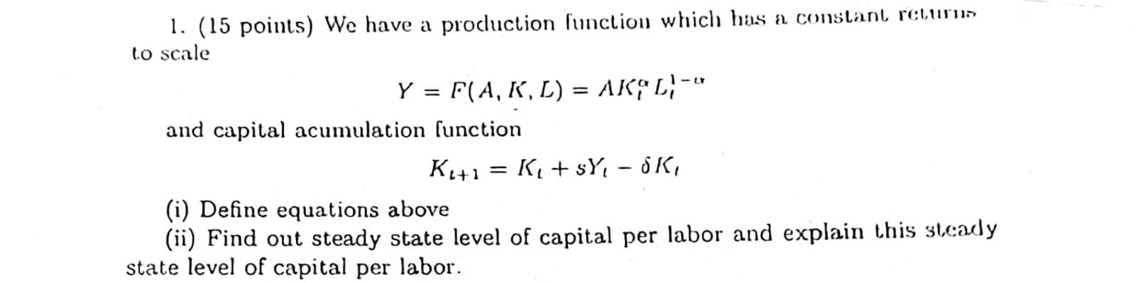 Solved 1. (15 points) We have a production function which | Chegg.com