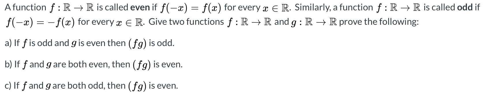 Solved A function f:R → R is called even if f(-x) = f(x) for | Chegg.com