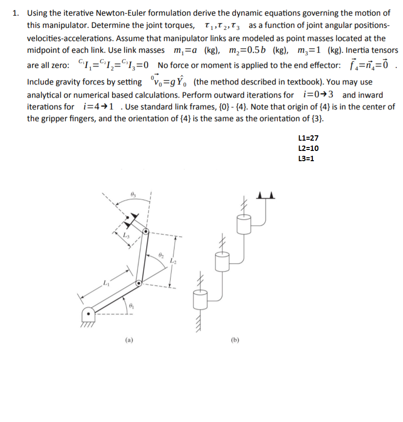 Using the iterative Newton-Euler formulation derive | Chegg.com