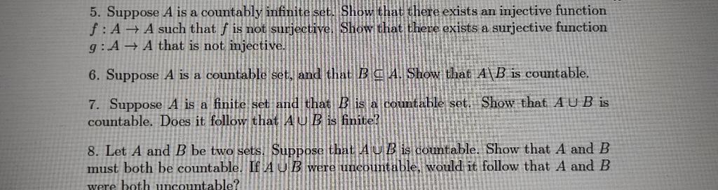 Solved 5. Suppose A is a countably infinite set. Show that | Chegg.com