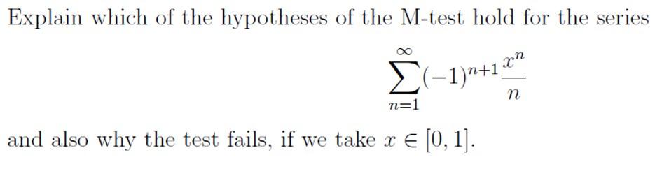 Explain which of the hypotheses of the M-test hold | Chegg.com