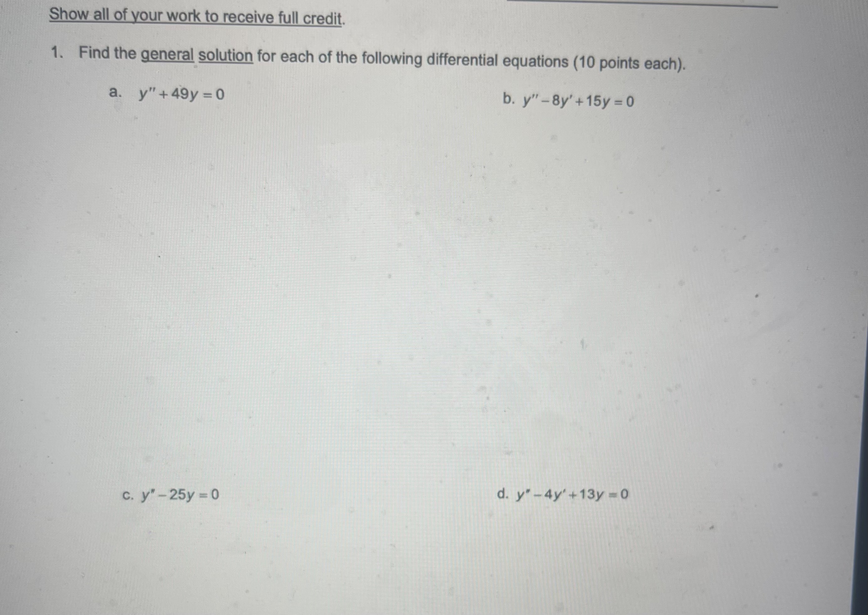 Solved 1. Find the general solution for each of the | Chegg.com
