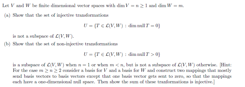 Solved Let V and W be finite dimensional vector spaces with | Chegg.com