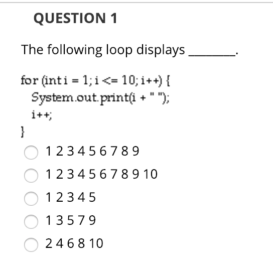 Solved QUESTION 1 The following loop displays__. for | Chegg.com