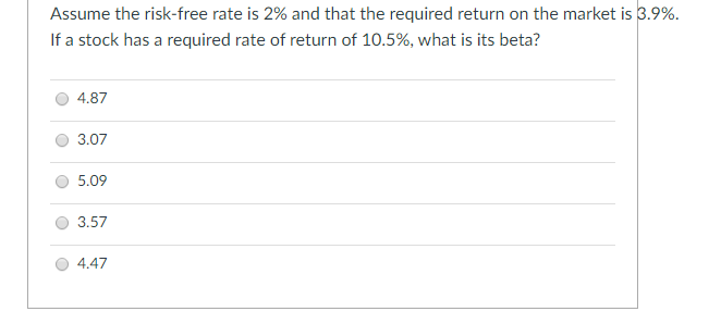 Solved Assume the risk-free rate is 2% and that the required | Chegg.com