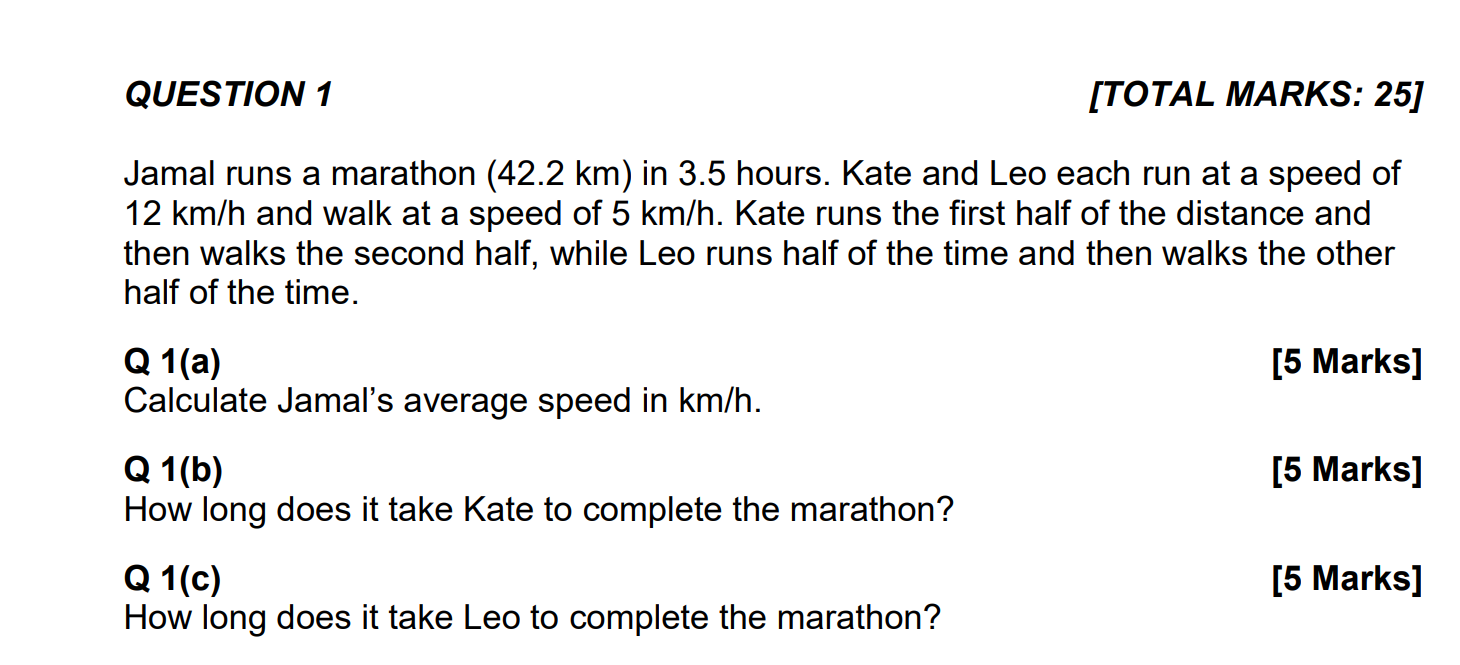 Solved QUESTION 1 [TOTAL MARKS: 25] Jamal runs a marathon | Chegg.com